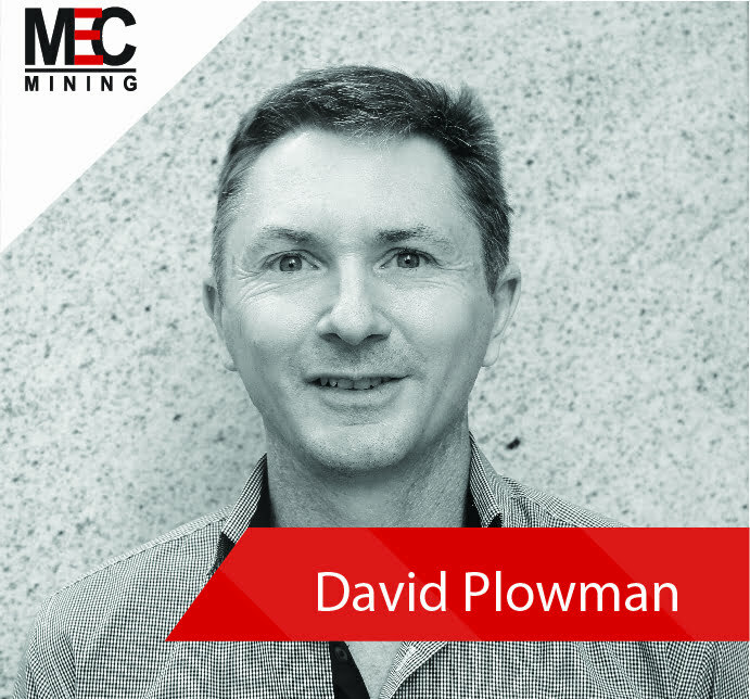 David Plowman – MEC’s Experienced and Versatile Principal Mining ...